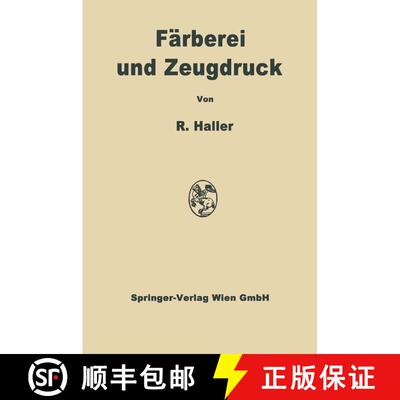【3-4周达】Färberei und Zeugdruck : Die theoretischen Grundlagen [9783709138854]