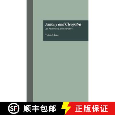 【3-4周达】精装 Antony and Cleopatra : An Annotated Bibliography [9780815314745]
