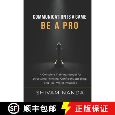 【3-4周达】Communication Is a Game Be a Pro.: A Complete Training Manual for Structured Thinking, Con... [9789357808644]
