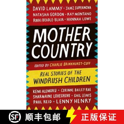 【3-4周达】Mother Country: Real Stories of the Windrush Children [9781472261915]
