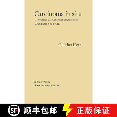 【3-4周达】Carcinoma in situ: Vorstadium des Gebärmutterhalskrebses Grundlagen und Praxis [9783662244227]