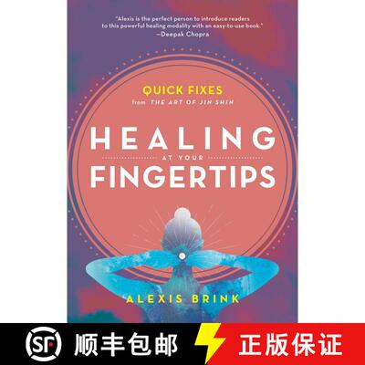 【3-4周达】Healing at Your Fingertips: Quick Fixes from the Art of Jin Shin [9781982150082]