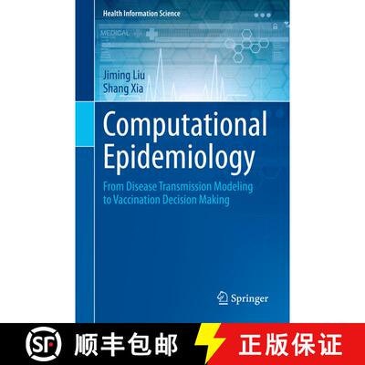 【3-4周达】精装 Computational Epidemiology : From Disease Transmission Modeling to Vaccination Decisi... [9783030521073]