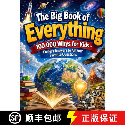 【3-4周达】The Big Book of Everything: 100,000 Whys for Kids - Endless Answers to All Your Favorite Q... [9788100837382]
