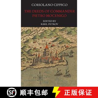 【3-4周达】The Deeds of Commander Pietro Mocenigo in Three Books [9781599102962]