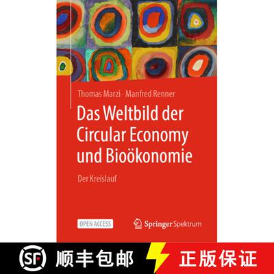 【3-4周达】精装 Das Weltbild der Circular Economy und Bioökonomie : Der Kreislauf [9783662702642]