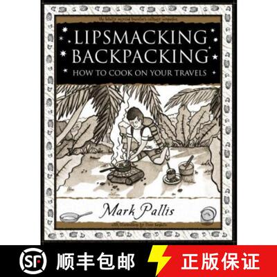 【3-4周达】Lipsmacking Backpacking: Cooking Off the Beaten Track [9781904263579]