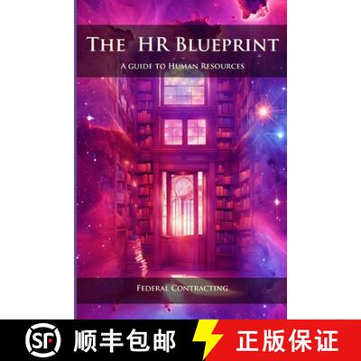 【3-4周达】The HR Blueprint - A Guide to Human Resources: Federal Contracting [9798990476837]