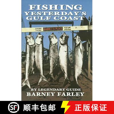 【3-4周达】Fishing Yesterday's Gulf Coast: Volume 3 [9781603440462]