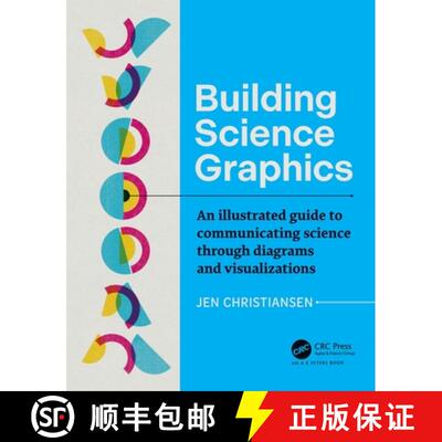 现货 科学制图构建：图表与可视化传播科学指南 Building Science Graphics: An Illustrated Guide to Commun... [9781032106748]