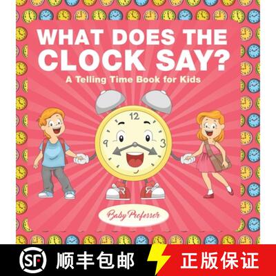 【3-4周达】What Does the Clock Say? | A Telling Time Book for Kids [9798869445070]