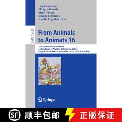 【3-4周达】From Animals to Animats 16: 16th International Conference on Simulation of Adaptive Behavi... [9783031167690]