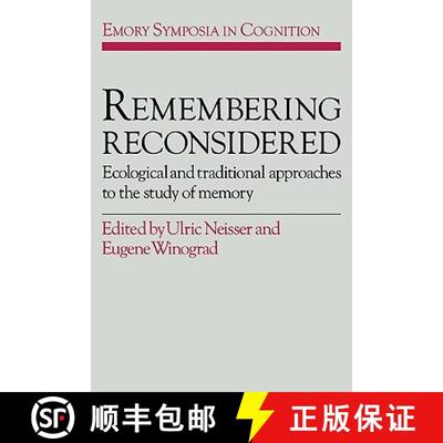 【3-4周达】Remembering Reconsidered: Ecological and Traditional Approaches to the Study of Memory - R... [9780521485005]