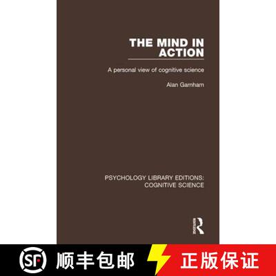 【3-4周达】The Mind in Action : A Personal View of Cognitive Science [9781138192034]