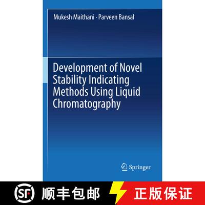 【3-4周达】Development of Novel Stability Indicating Methods Using Liquid Chromatography [9789811387258]