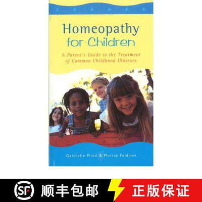 【3-4周达】Homeopathy For Children : A Parent's Guide to the Treatment of Common Childhood Illnesses [9780852073377]