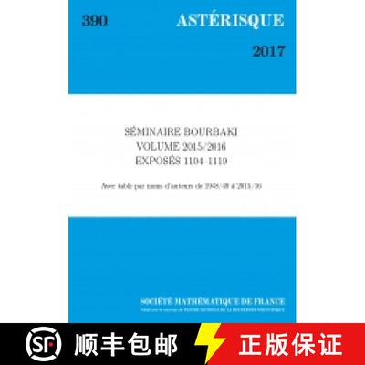 预订 Séminaire Bourbaki, volume 2015/2016, exposés 1104-1119 法国数学学会 [9782856298558]