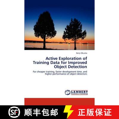 预订 Active Exploration of Training Data for Improved Object Detection [9783848490806]
