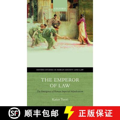 【3-4周达】精装 The Emperor of Law: The Emergence of Roman Imperial Adjudication [9780198744450]