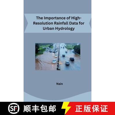 【3-4周达】The Importance of High-Resolution Rainfall Data for Urban Hydrology [9783384251947]