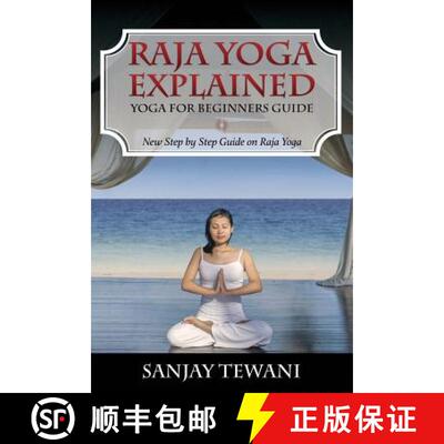 预订 Raja Yoga Explained: Yoga for Beginners Guide [9781631871665]