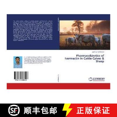预订 Pharmacokinetics of Ivermectin in Cattle Calves & Sheep [9786139848546]