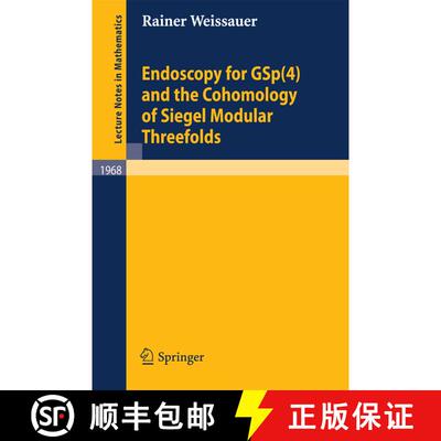 【3-4周达】Endoscopy for GSp(4) and the Cohomology of Siegel Modular Threefolds [9783540893059]