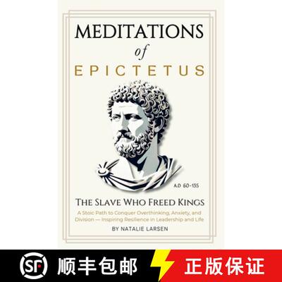 【3-4周达】Meditations of Epictetus: The Slave Who Freed Kings - A Stoic Path to Conquer Overthinking... [9781997672043]