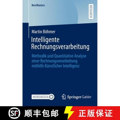 【3-4周达】Intelligente Rechnungsverarbeitung : Methodik und Quantitative Analyse einer Rechnungsvera... [9783658364311]