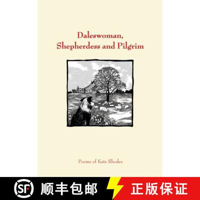 【3-4周达】Daleswoman, Shepherdess and Pilgrims: Poems of Kate Rhodes [9781789635751]