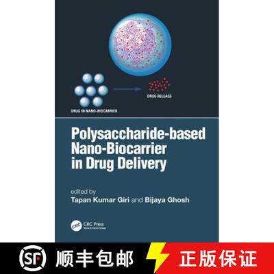 【3-4周达】精装 Polysaccharide Based Nano-Biocarrier in Drug Delivery [9781138481114]