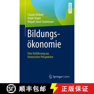 【3-4周达】Bildungsökonomie : Eine Einführung aus historischer Perspektive (1. Aufl. 2017) [9783658161460]