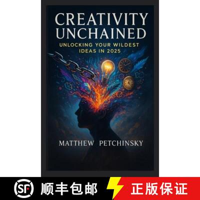 【3-4周达】Creativity Unchained: Unlocking Your Wildest Ideas in 2025 [9798348298081]
