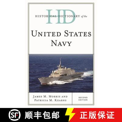【3-4周达】美国海军历史字典 Historical Dictionary of the United States Navy Second Edition [9780810872295]
