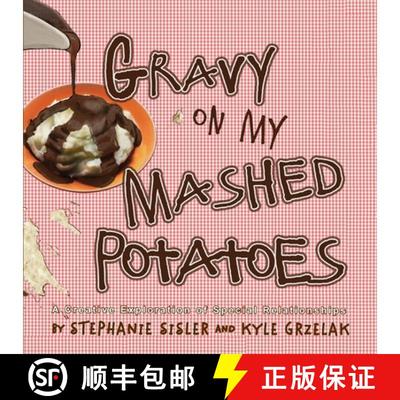 【3-4周达】Gravy On My Mashed Potatoes: A Creative Exploration of Special Relationships [9781614931232]