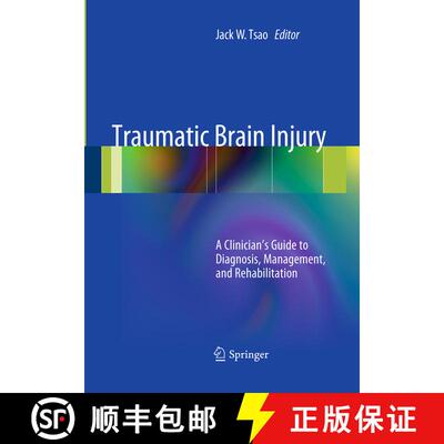 【3-4周达】Traumatic Brain Injury : A Clinician's Guide to Diagnosis, Management, and Rehabilitation ... [9781493939688]