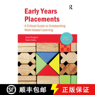 【3-4周达】Early Years Placements : A Critical Guide to Outstanding Work-based Learning [9781909682658]