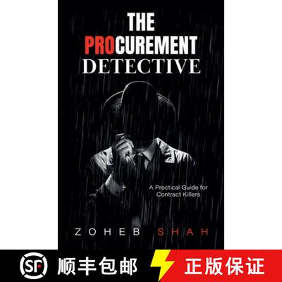 【3-4周达】The Procurement Detective: A Practical Guide for Contract Killers [9798244740226]