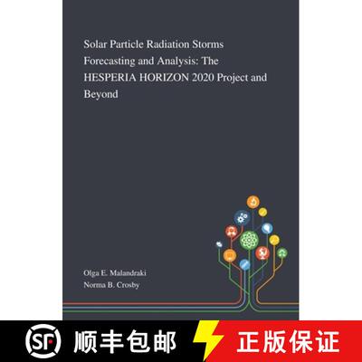 【3-4周达】Solar Particle Radiation Storms Forecasting and Analysis: The HESPERIA HORIZON 2020 Projec... [9781013270055]