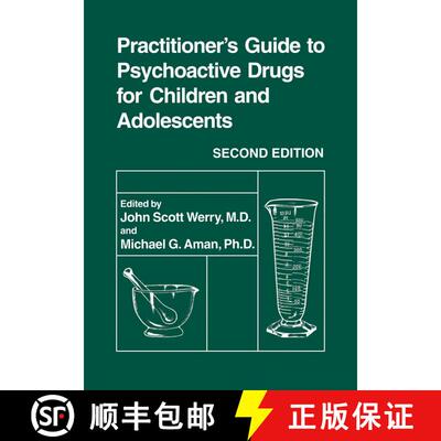 【3-4周达】Practitioner’s Guide to Psychoactive Drugs for Children and Adolescents (Second Edition 1... [9780306458859]