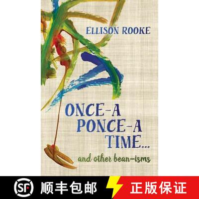 【3-4周达】Once-a Ponce-a Time... and other bean-isms [9780997154979]