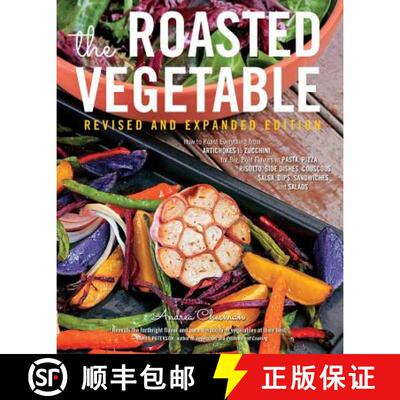 【3-4周达】Roasted Vegetable, Revised Edition: How to Roast Everything from Artichokes to Zucchini, f... [9781558328686]