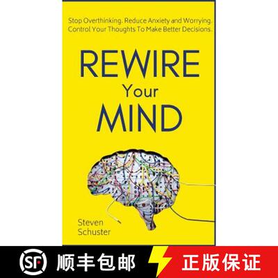 【3-4周达】Rewire Your Mind: Stop Overthinking. Reduce Anxiety and Worrying. Control Your Thoughts To... [9781721238019]