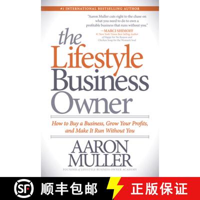 【3-4周达】The Lifestyle Business Owner : How to Buy a Business, Grow Your Profits, and Make It Run W... [9781683506492]