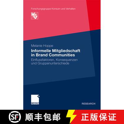 【3-4周达】Informelle Mitgliedschaft in Brand Communities : Einflussfaktoren, Konsequenzen und Gruppe... [9783834917713]