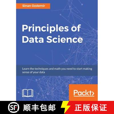 预订 Principles of Data Science: Mathematical techniques and theory to succeed in data-driven industries [9781785887918]