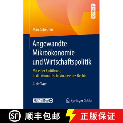 【3-4周达】Angewandte Mikrooekonomie Und Wirtschaftspolitik: Mit Einer Einfuhrung in Die OEkonomische... [9783662593691]