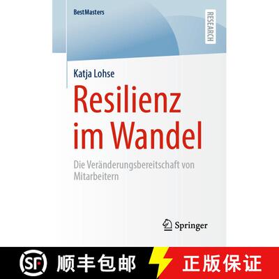 【3-4周达】Resilienz im Wandel : Die Veränderungsbereitschaft von Mitarbeitern (1. Aufl. 2021) (1. A... [9783658315382]