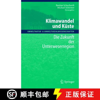 【3-4周达】精装 Klimawandel und Küste: Die Zukunft der Unterweserregion [9783540433101]