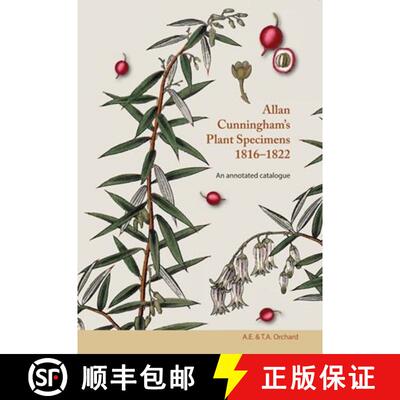 预订 Allan Cunningham's Plant Specimens 1816-1822 [9780994150554]